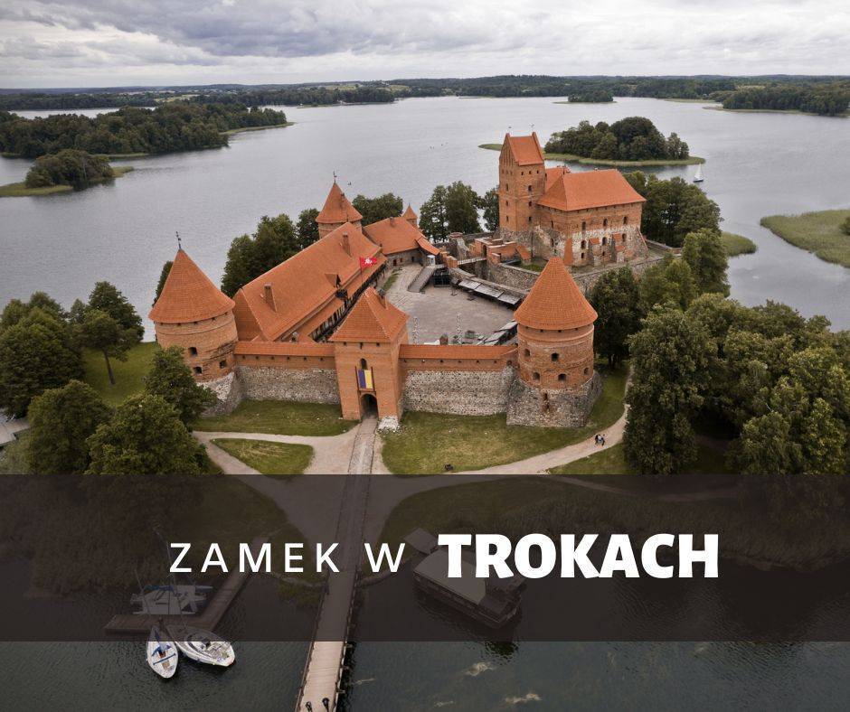 Troki: 8 najciekawszych atrakcji, co zobaczyć oprócz zamku?