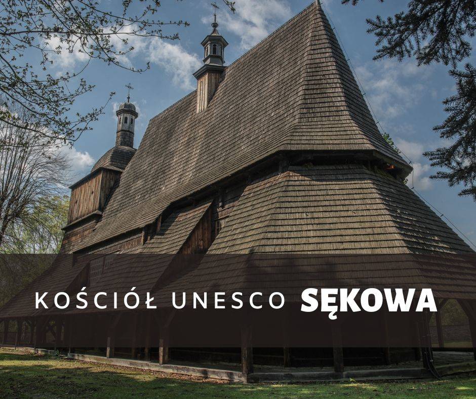 Sękowa: darmowe zwiedzanie kościoła UNESCO, co zobaczyć?