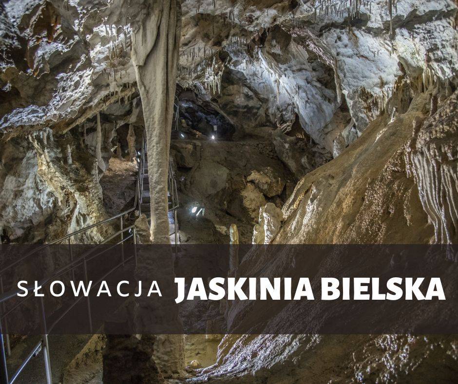 Jaskinia Bielańska (Bielska) Słowacja: zwiedzanie, atrakcje