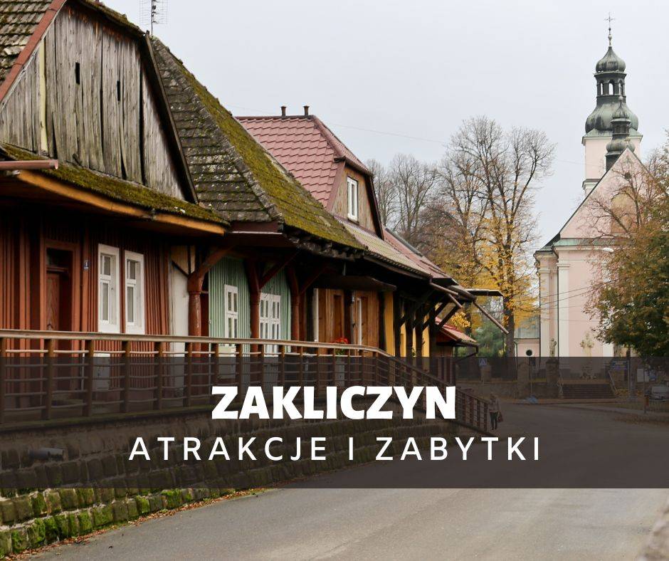 Zakliczyn: TOP 5 atrakcji, co warto zobaczyć? Mapa